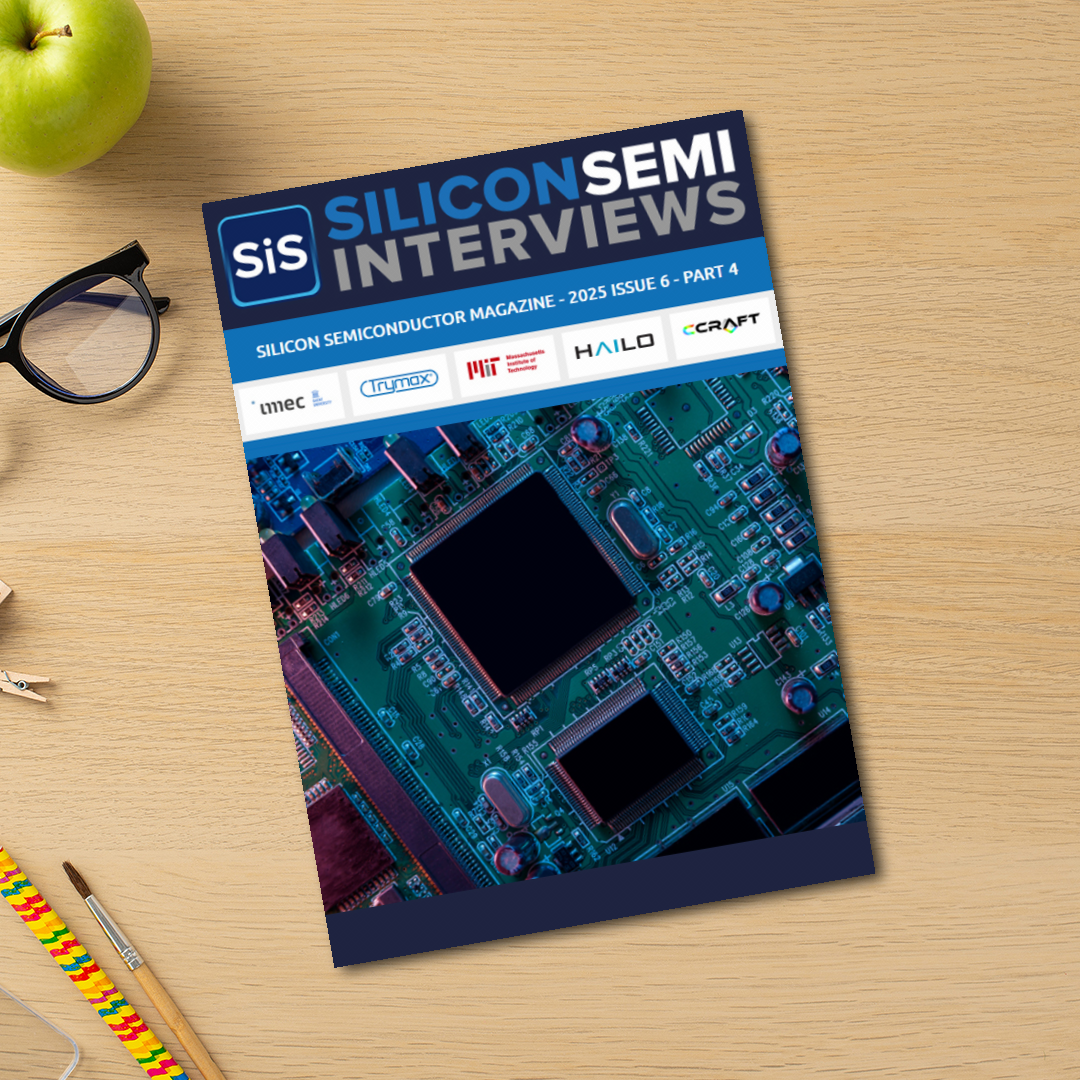 Volume: 2025 ~ Issue: 6 ~ Silicon Semiconductor Magazine